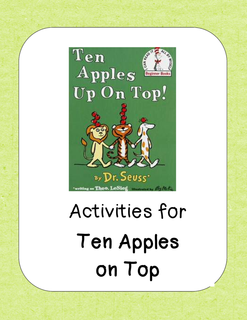 Ten Apples Up On Top (Dr. Seuss) Resource - My Teaching Library ...