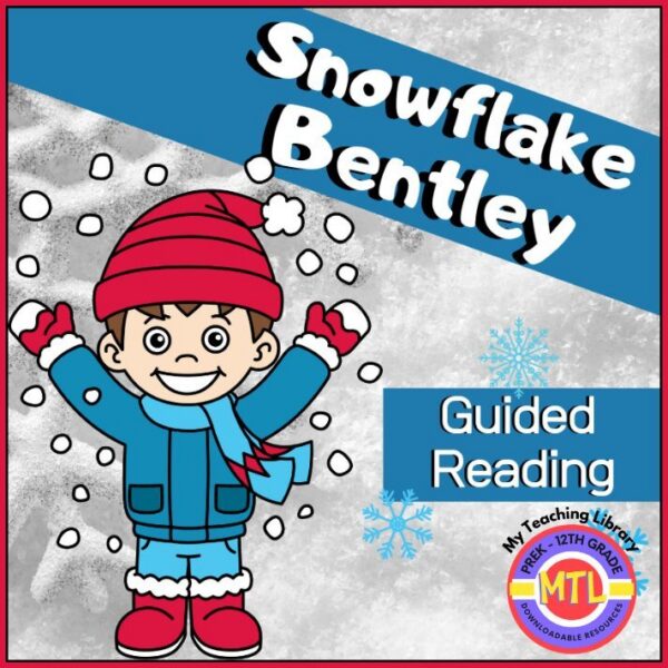 Snowflake Bentley Guided Reading - My Teaching Library ...