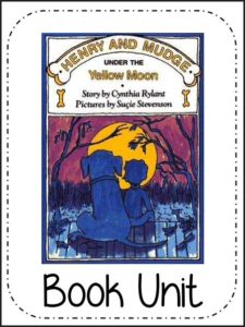 Henry & Mudge under the Yellow Moon Book Unit - My Teaching Library ...