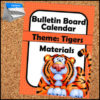 Calendar Bulletin Board Materials | Tiger Themed - My Teaching Library ...