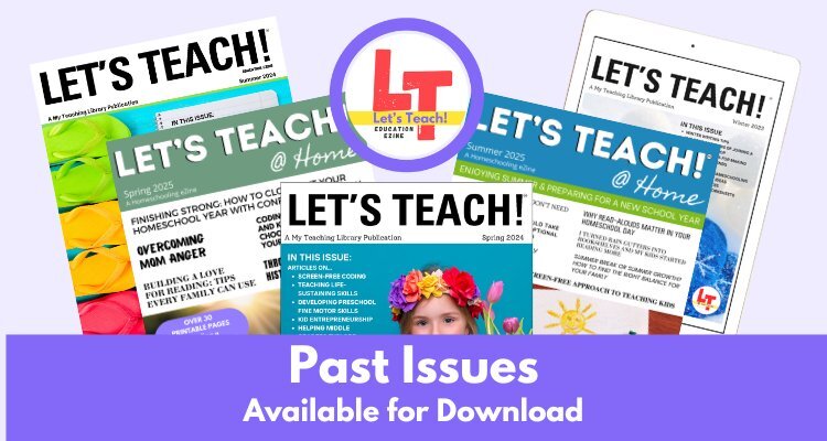Let’s Teach! Homeschooling eZine - My Teaching Library | MyTeachingLibrary.com