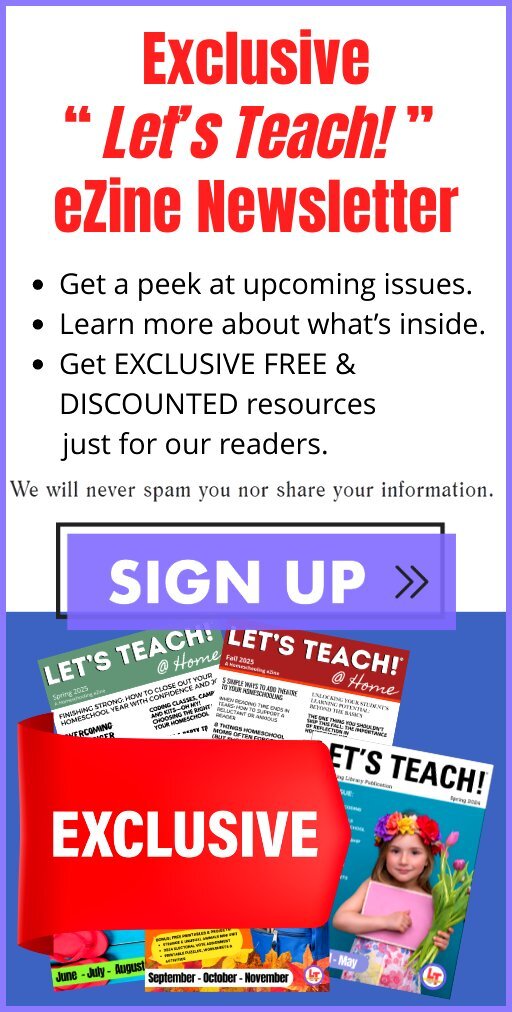 Let’s Teach! Homeschooling eZine - My Teaching Library | MyTeachingLibrary.com
